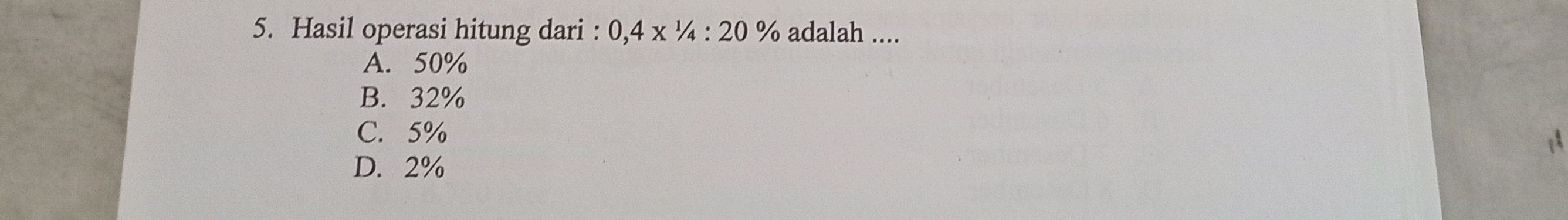 5. Hasil operasi hitung dari : 0,4 x \( | StudyX