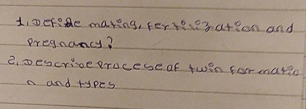 1. Define mating, fertilization and | StudyX