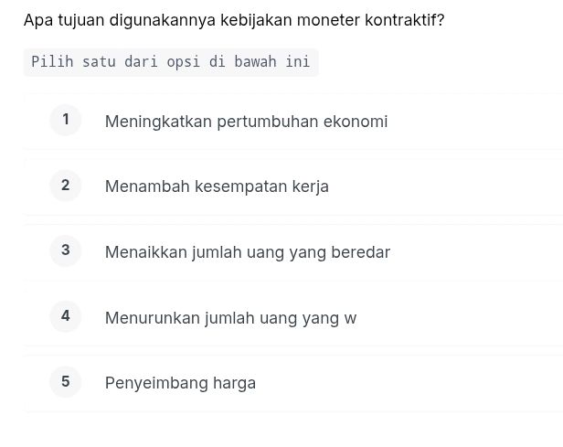 Apa tujuan digunakannya kebijakan moneter | StudyX