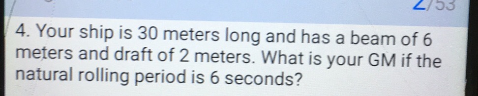 Your ship is 30 meters long and has a beam