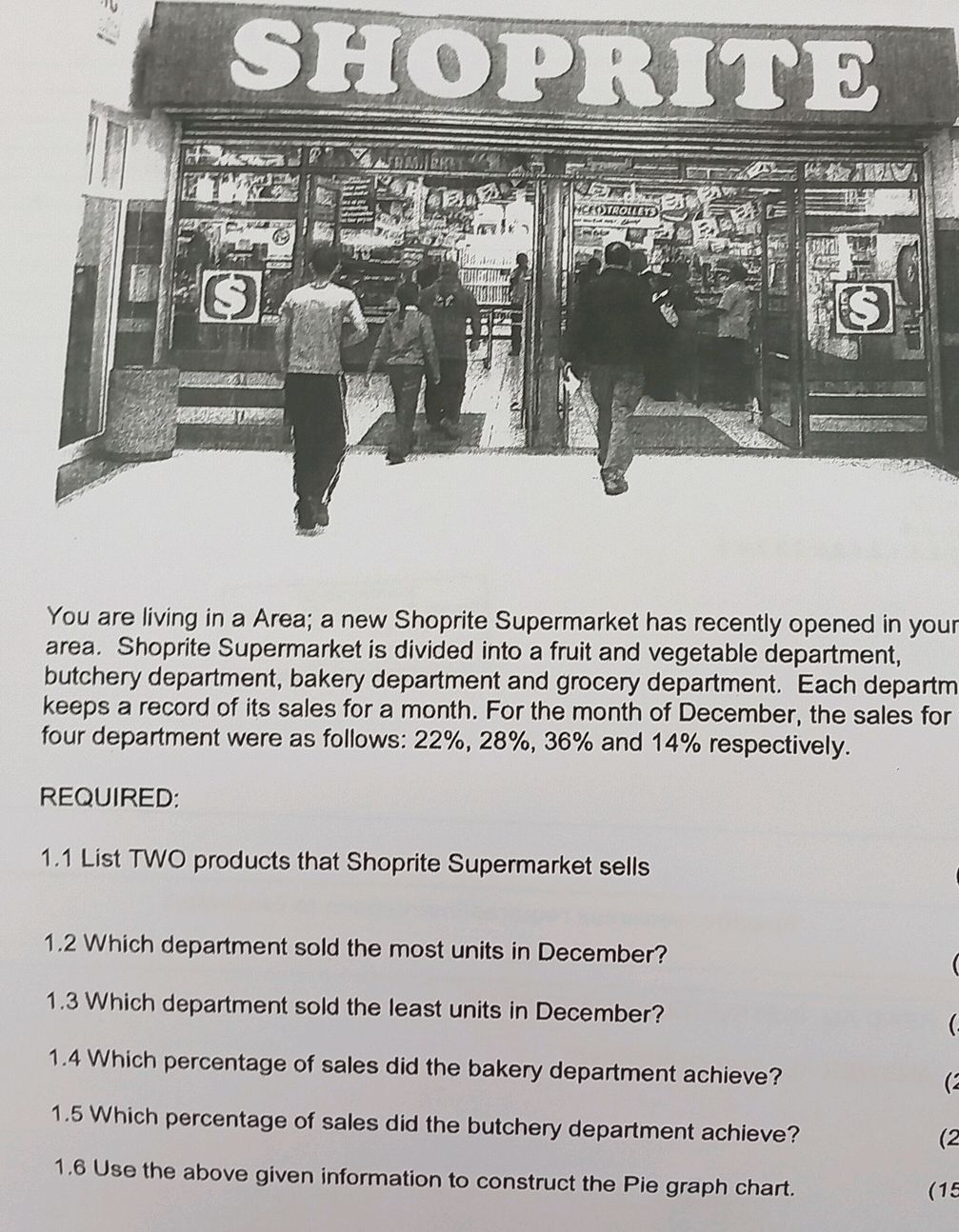 You are living in a Area; a new Shoprite | StudyX
