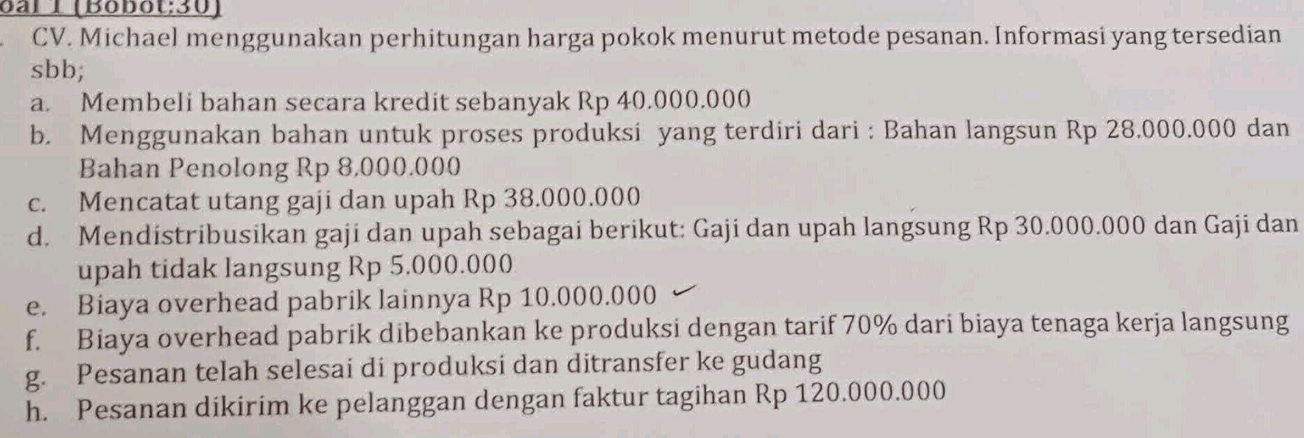 CV. Michael menggunakan perhitungan harga | StudyX