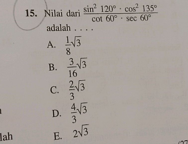 15. Nilai dari {sin^2 120^ cos^2 135^ | StudyX