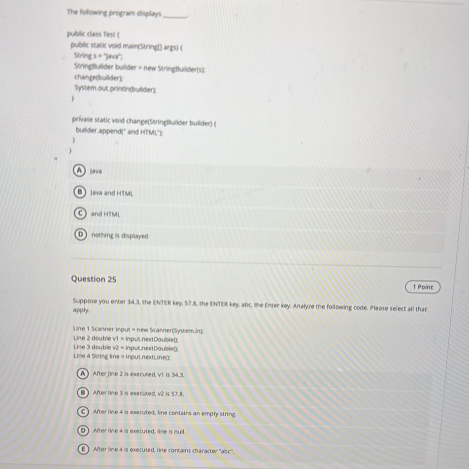 The following program displays _____ | StudyX