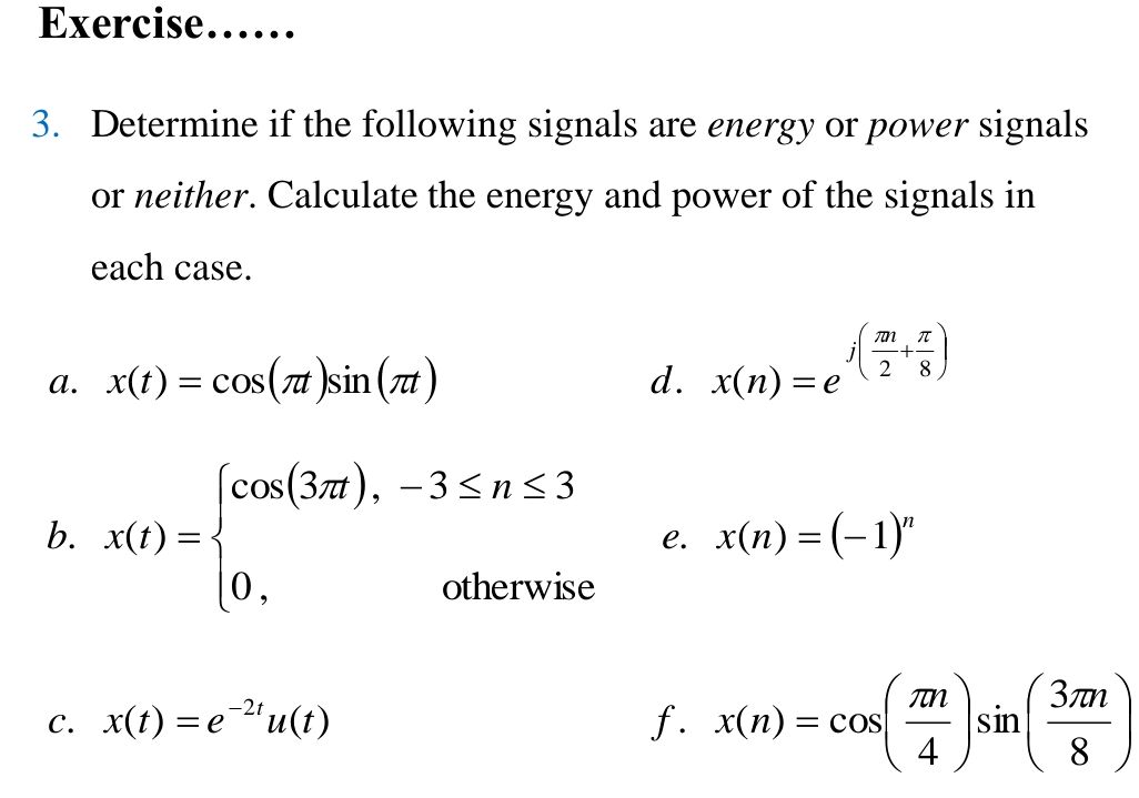 3. Determine if the following signals are | StudyX