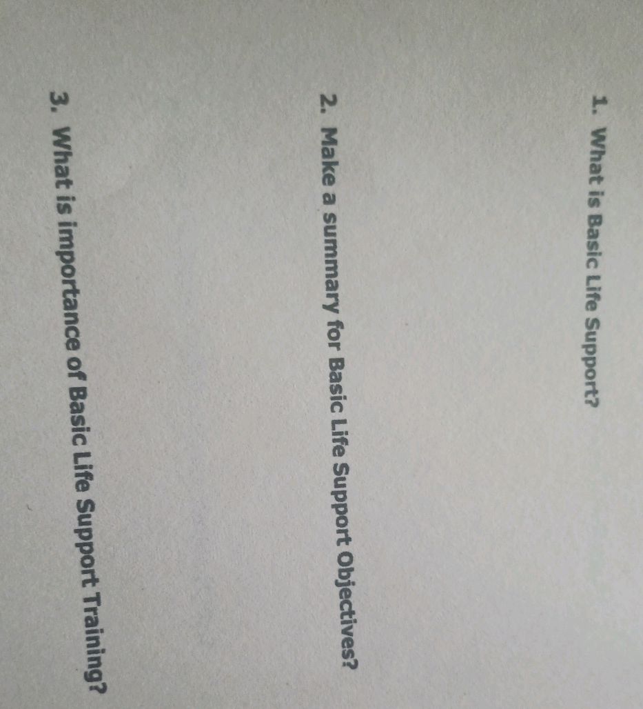 1. What is Basic Life Support? 2. Make a | StudyX