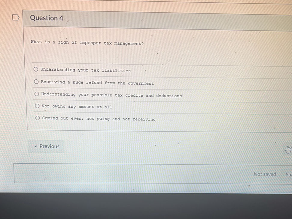What is a sign of improper tax management? | StudyX