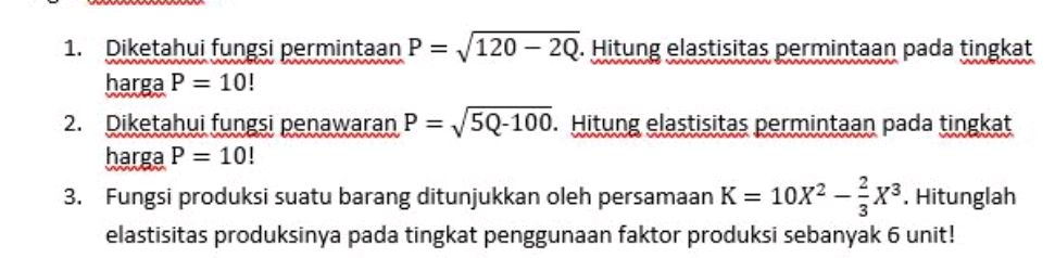 1. Diketahui fungsi permintaan $P = {120 - | StudyX