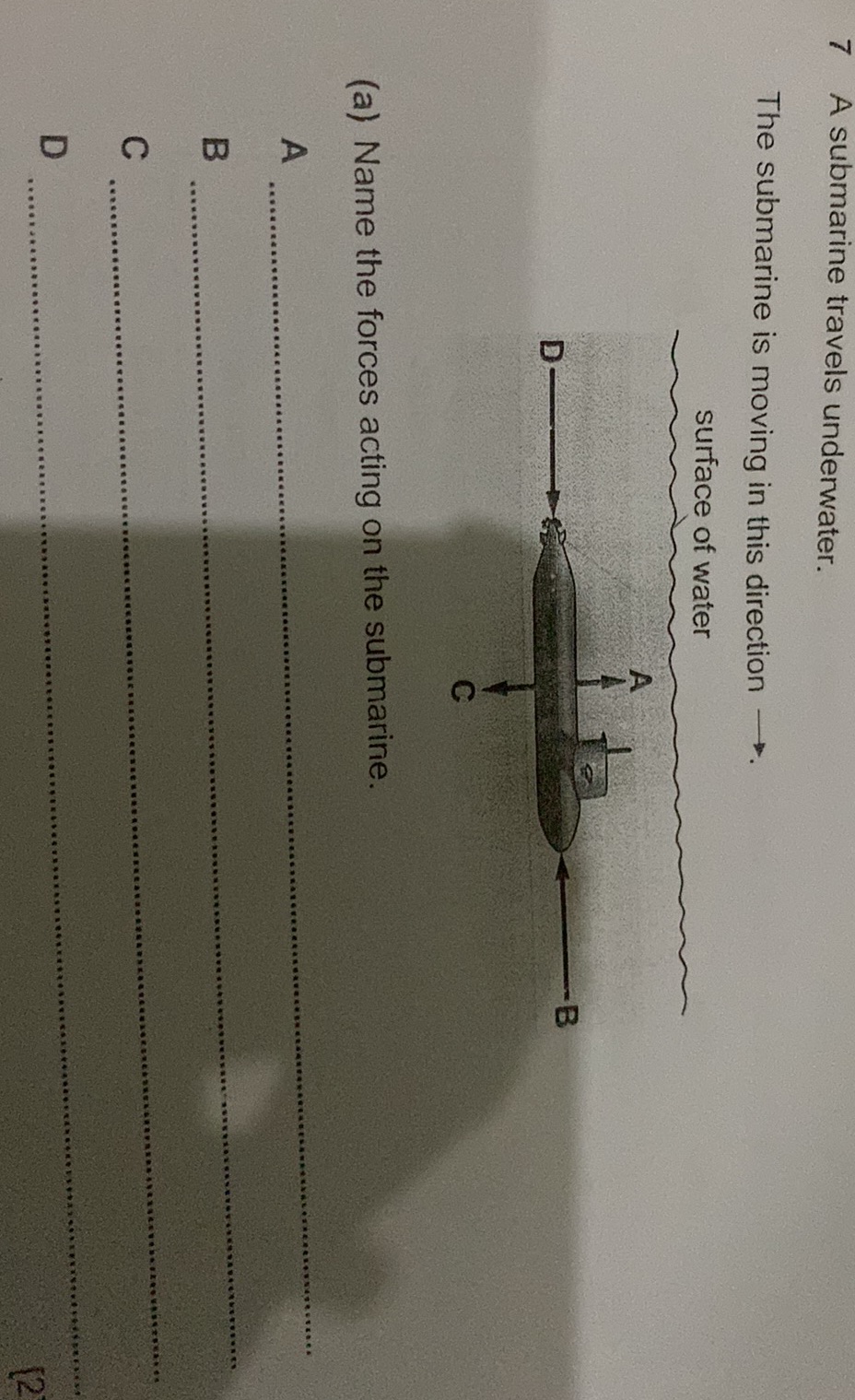 7 A submarine travels underwater. The | StudyX