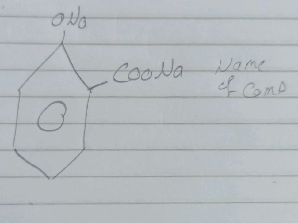 Name of Comp Structure: A benzene ring with | StudyX