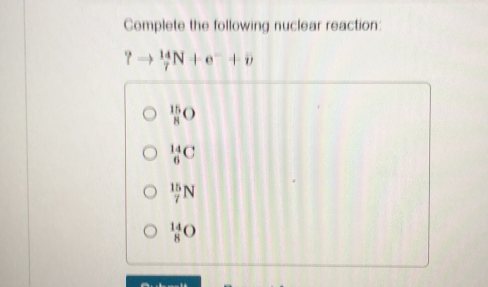 Complete the following nuclear reaction: ? | StudyX