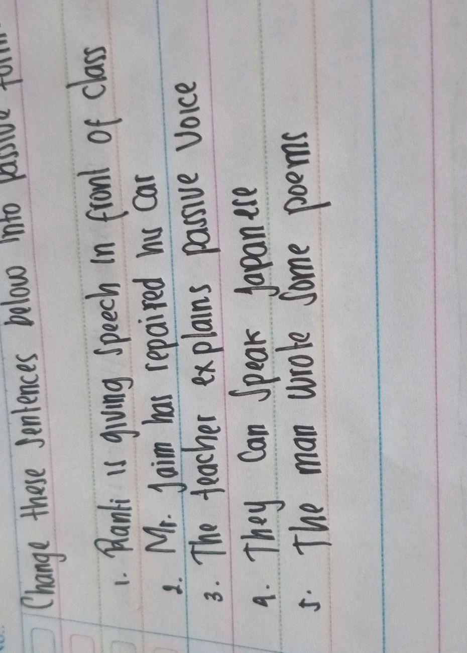 Change these sentences below into passive | StudyX