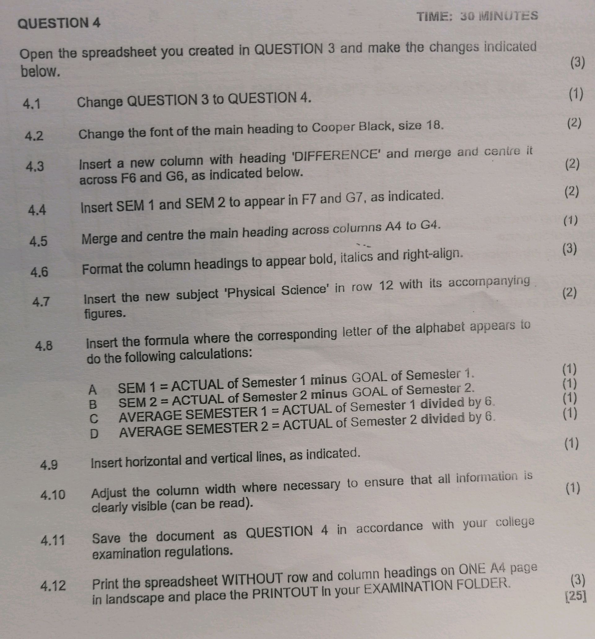 QUESTION 4 Open the spreadsheet you created | StudyX