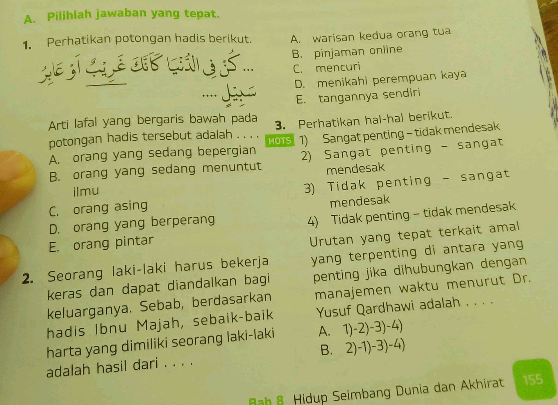 1. Perhatikan potongan hadis berikut. ... | StudyX
