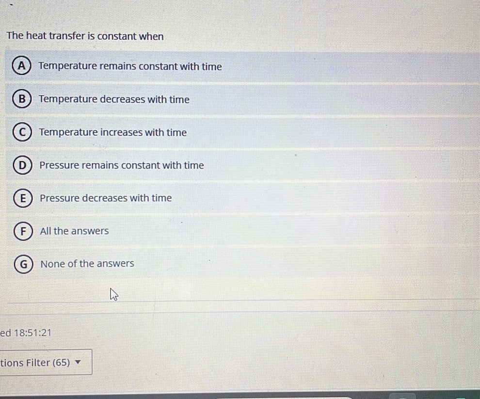 The heat transfer is constant when (A) | StudyX
