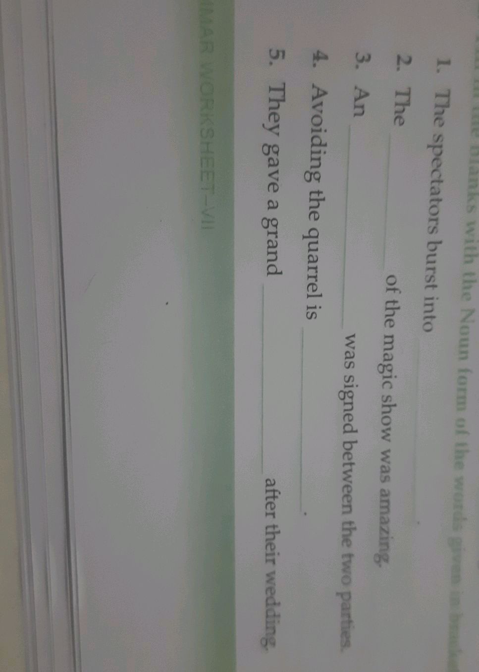 Fill in the blanks with the Noun form of the | StudyX