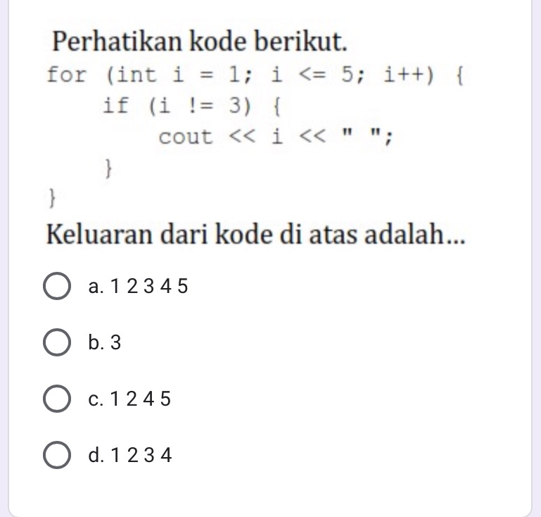 Perhatikan kode berikut. ``` for (int i = | StudyX