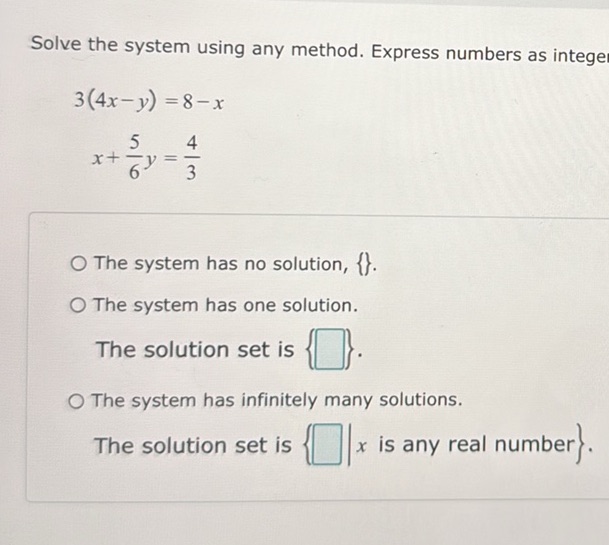Solve the system using any method. Express | StudyX
