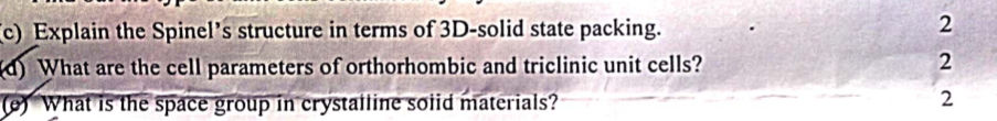 (c) Explain the Spinel's structure in terms | StudyX