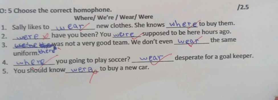 O: 5 Choose the correct homophone. Where/ | StudyX