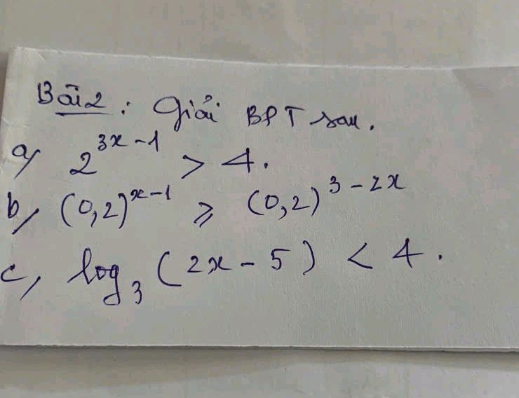 Bài 2: Giải BPT sau. a) $2^{3x-1} > 4$ b) | StudyX