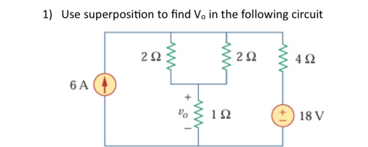 1) Use superposition to find $V_o$ in the | StudyX