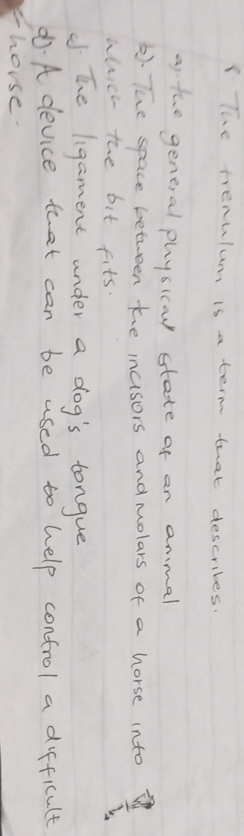 a) The frenulum is a term that describes. | StudyX
