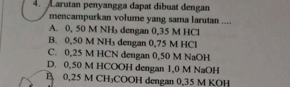 4. Larutan penyangga dapat dibuat dengan | StudyX