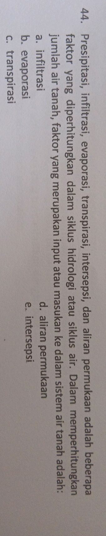 44. Presipitasi, infiltrasi, evaporasi, | StudyX