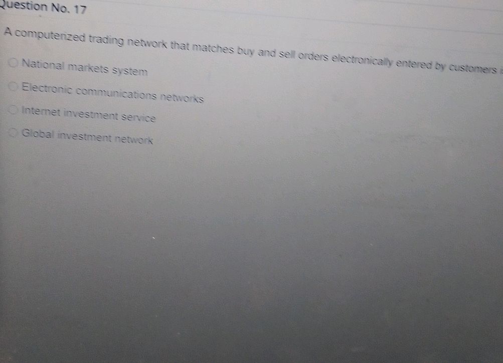 Question No. 17 A computerized trading | StudyX