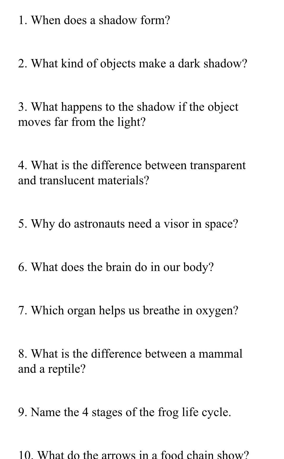 1. When does a shadow form? 2. What kind of | StudyX
