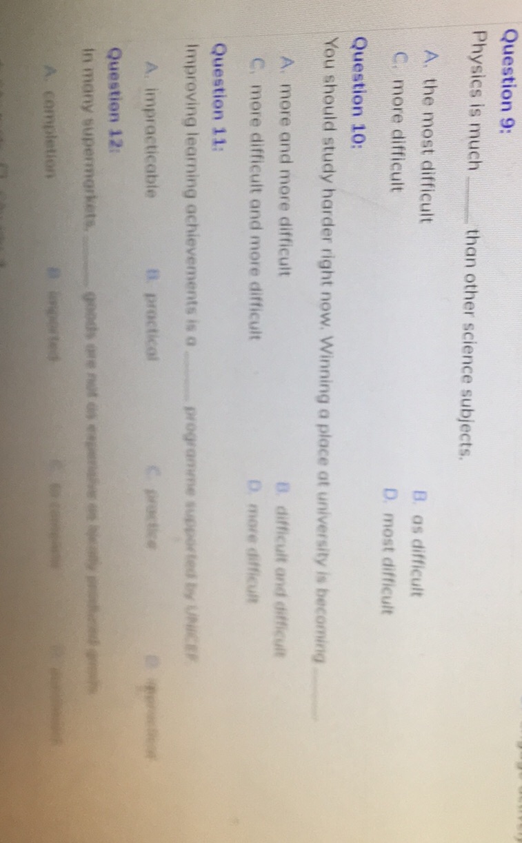 Question 9: Physics is much ______ than | StudyX