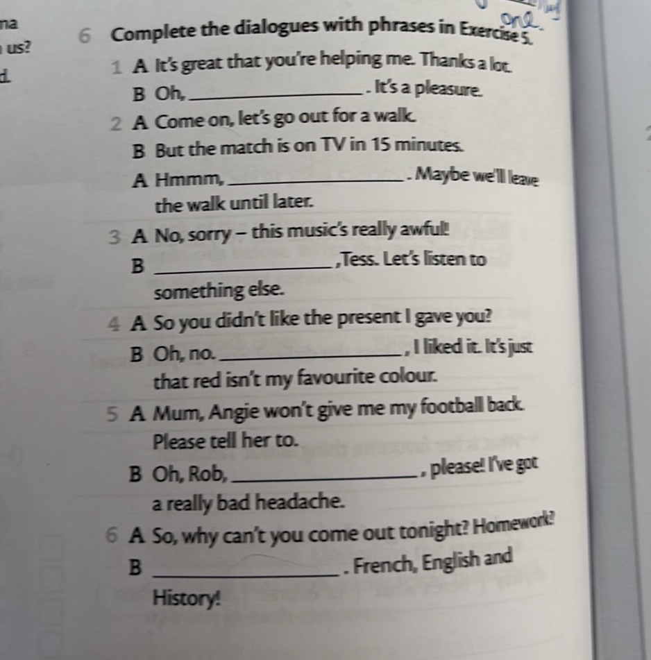 6 Complete the dialogues with phrases in | StudyX