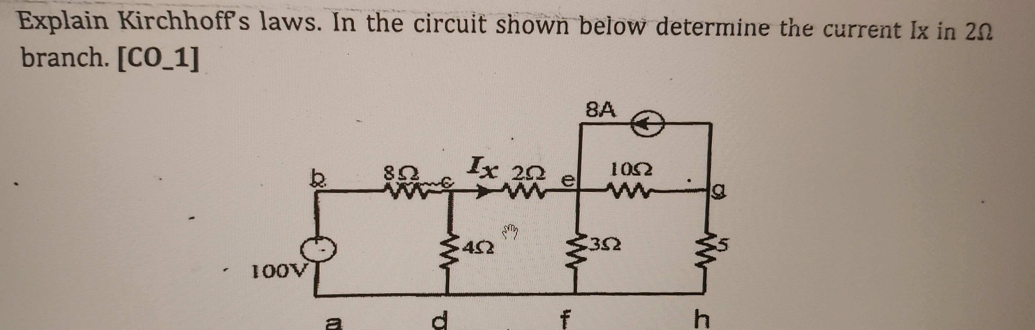 Explain Kirchhoff's laws. In the circuit | StudyX
