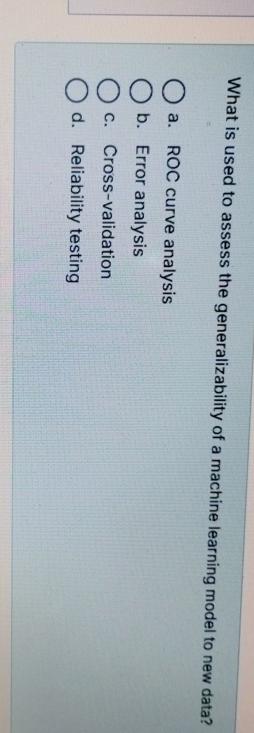 What is used to assess the generalizability | StudyX