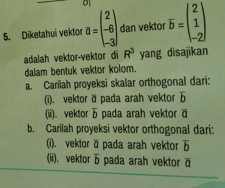 5. Diketahui vektor $ {a} = 2 -6 -3 \$ | StudyX