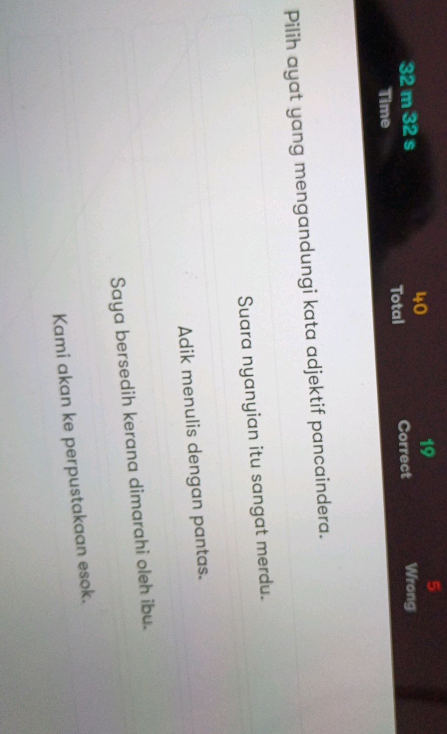 Pilih ayat yang mengandungi kata adjektif | StudyX