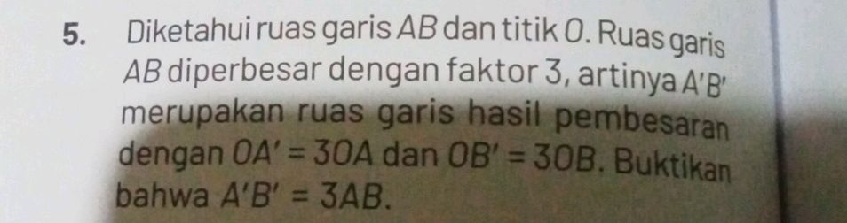 5. Diketahui ruas garis AB dan titik O. Ruas | StudyX