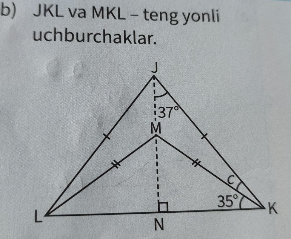 b) JKL va MKL - teng yonli uchburchaklar. | StudyX