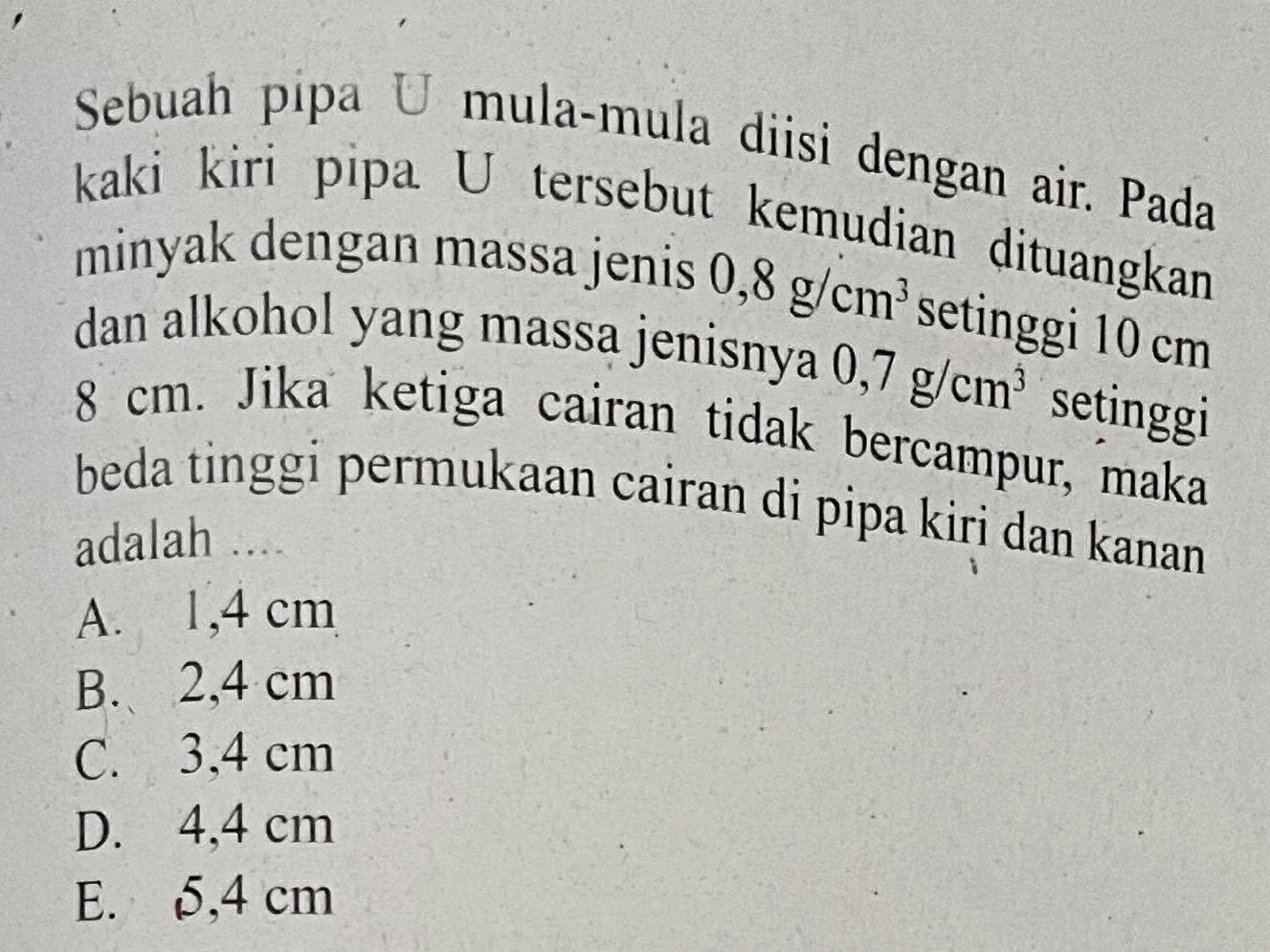 Sebuah pipa U mula-mula diisi dengan air. | StudyX