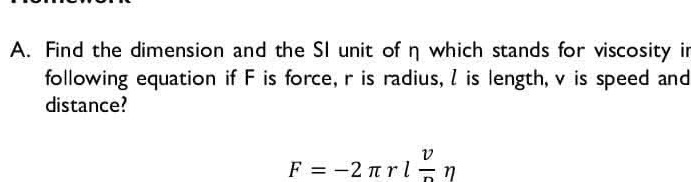 A. Find the dimension and the SI unit of η | StudyX