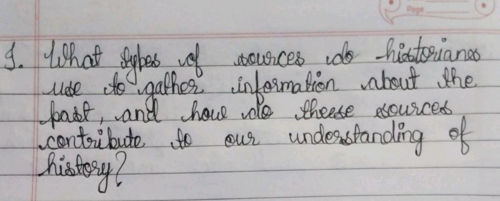 1. What types of sources do historians use | StudyX