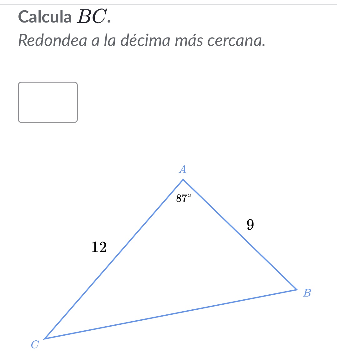 Calcula BC. Redondea a la décima más | StudyX
