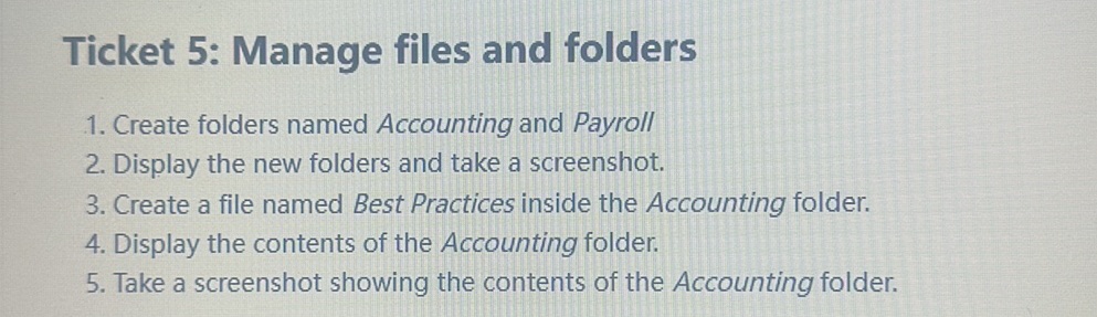 Ticket 5: Manage files and folders 1. | StudyX