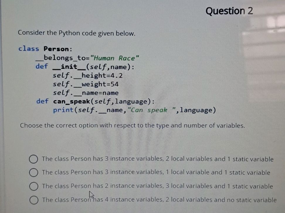 Consider the Python code given below. | StudyX