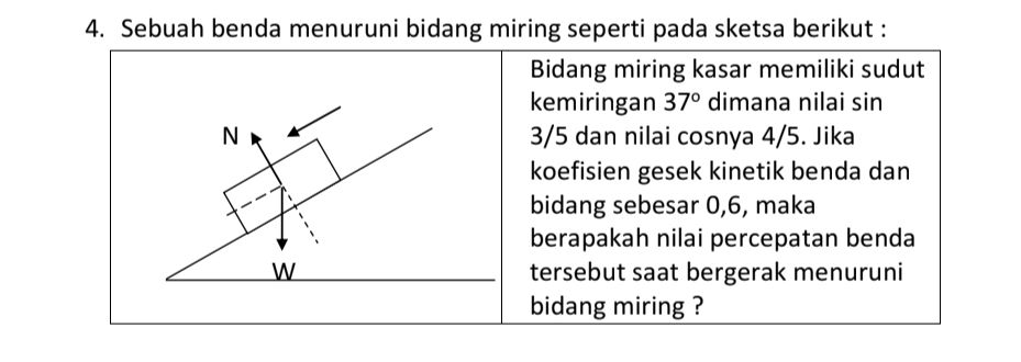 4. Sebuah benda menuruni bidang miring | StudyX