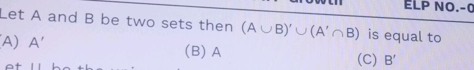 Let A and B be two sets then $(A B) (A' | StudyX