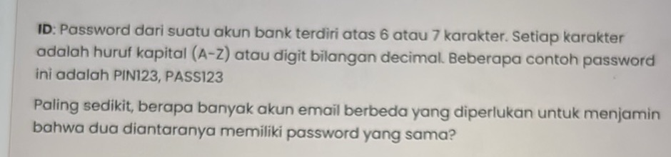 ID: Password dari suatu akun bank terdiri | StudyX