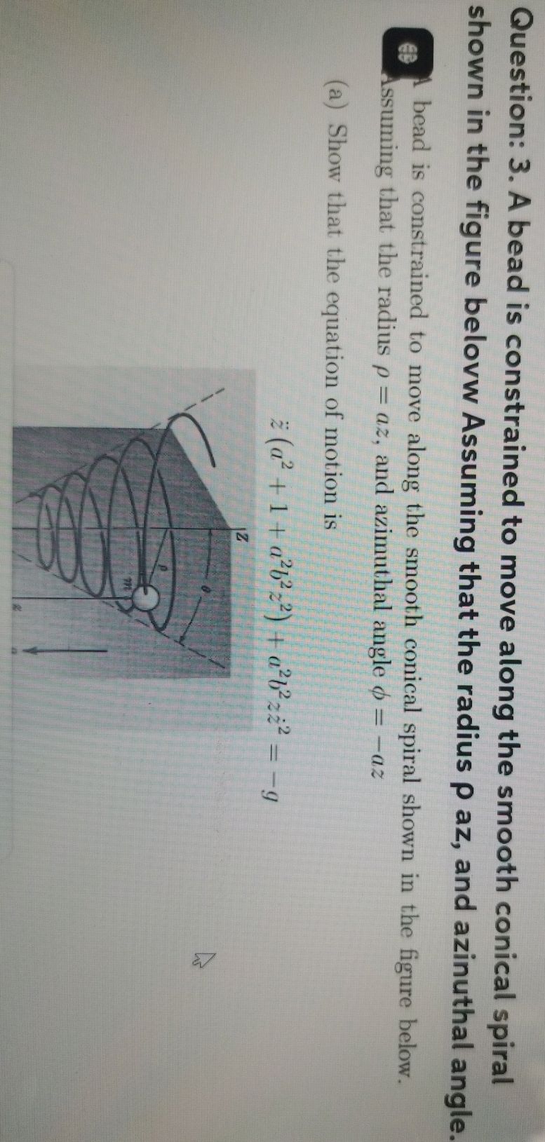 Question: 3. A bead is constrained to move | StudyX