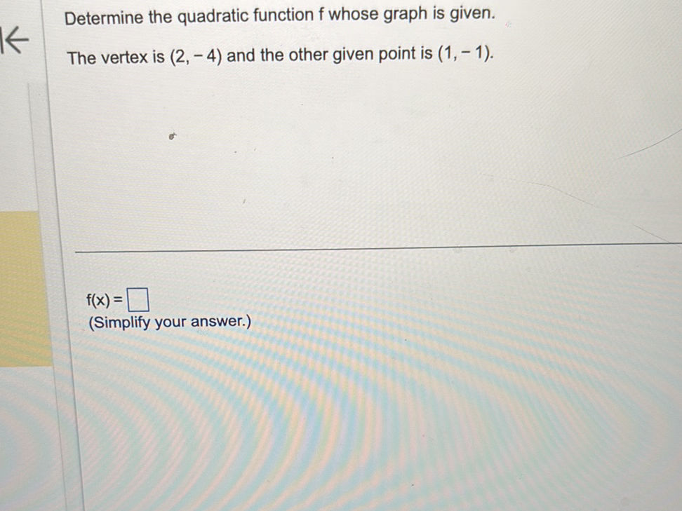 Determine the quadratic function f whose | StudyX